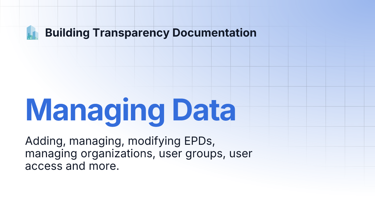 Managing Data | Building Transparency Documentation